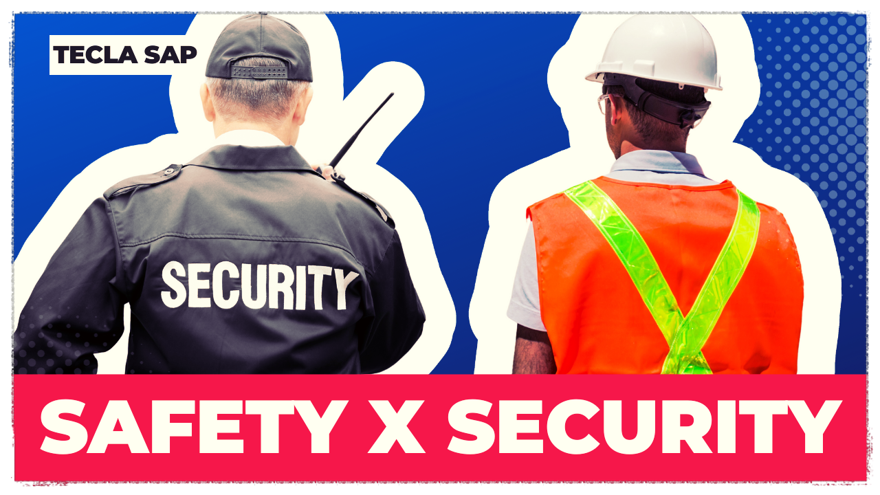SAFETY x SECURITY: qual é a diferença entre elas?
