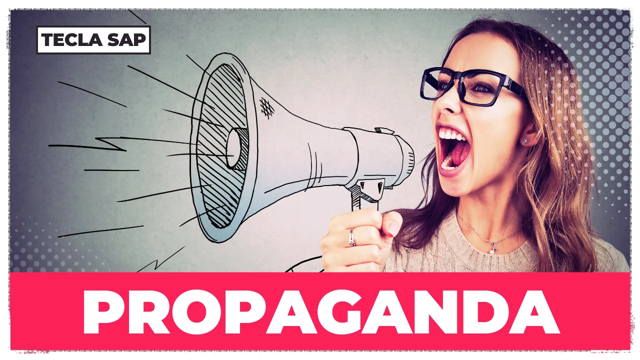PROPAGANDA não é a mesma coisa que "propaganda"!