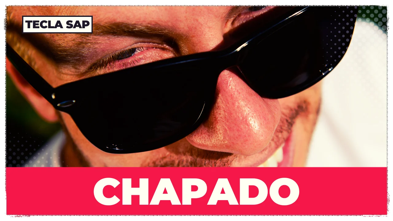 Chapado? Como dizer a gíria "chapado" em inglês?