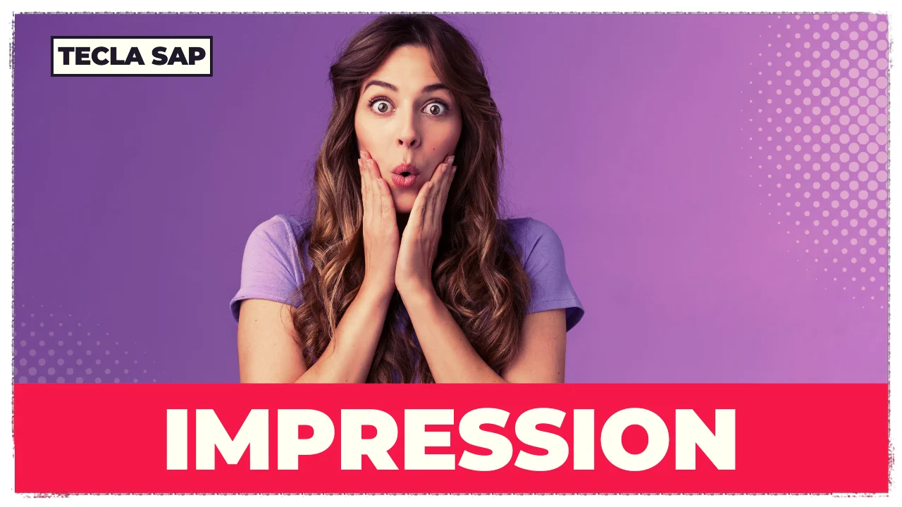 IMPRESSION? Nem sempre "impressão" é a tradução ideal!