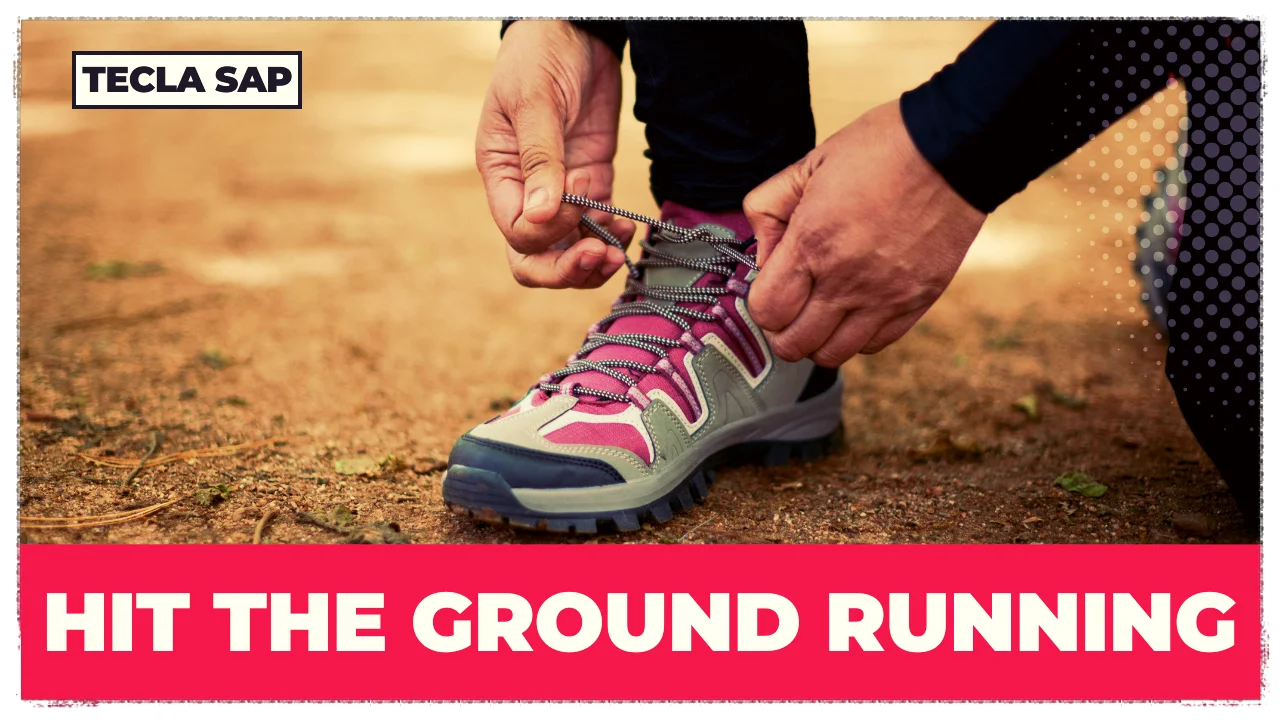 Descubra agora o que HIT THE GROUND RUNNING significa