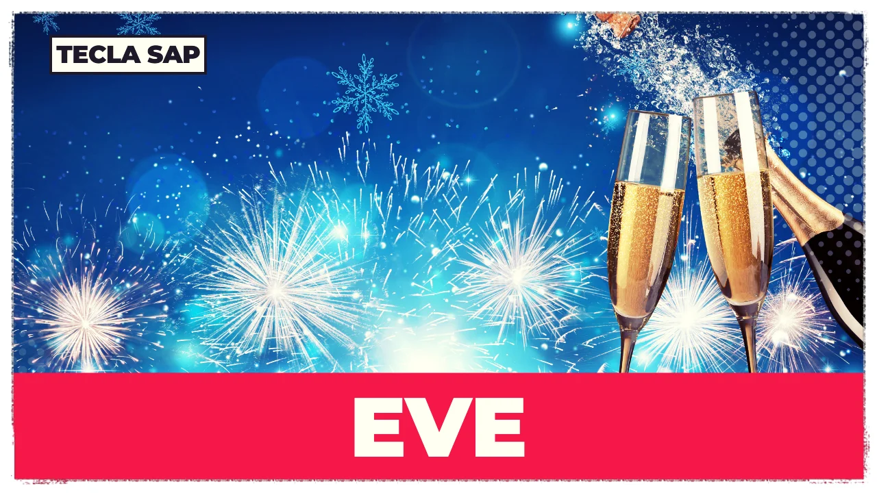 EVE? Qual é o significado e a tradução da palavra?