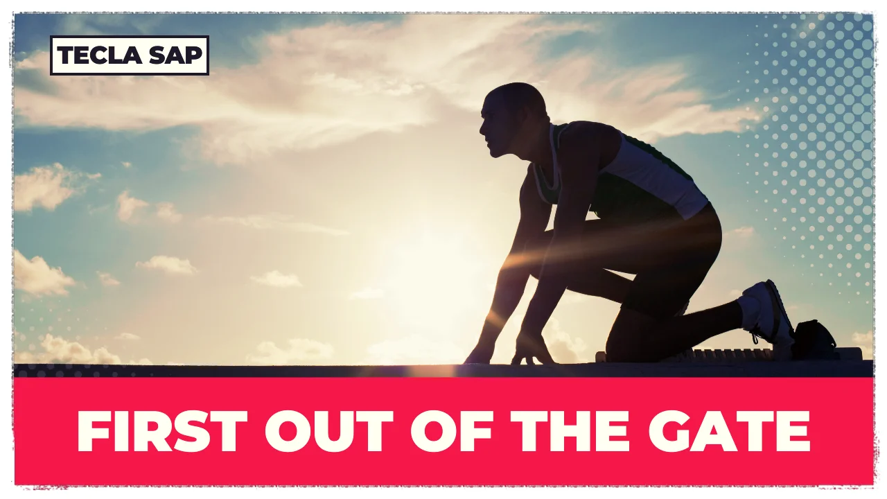 FIRST OUT OF THE GATE? Qual é o significado da expressão?