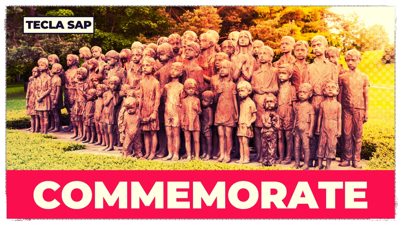 COMMEMORATE? Conheça o significado e a tradução da palavra!