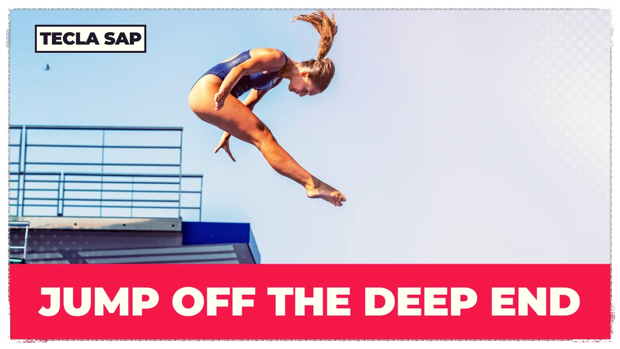 JUMP OFF THE DEEP END: qual é o significado?